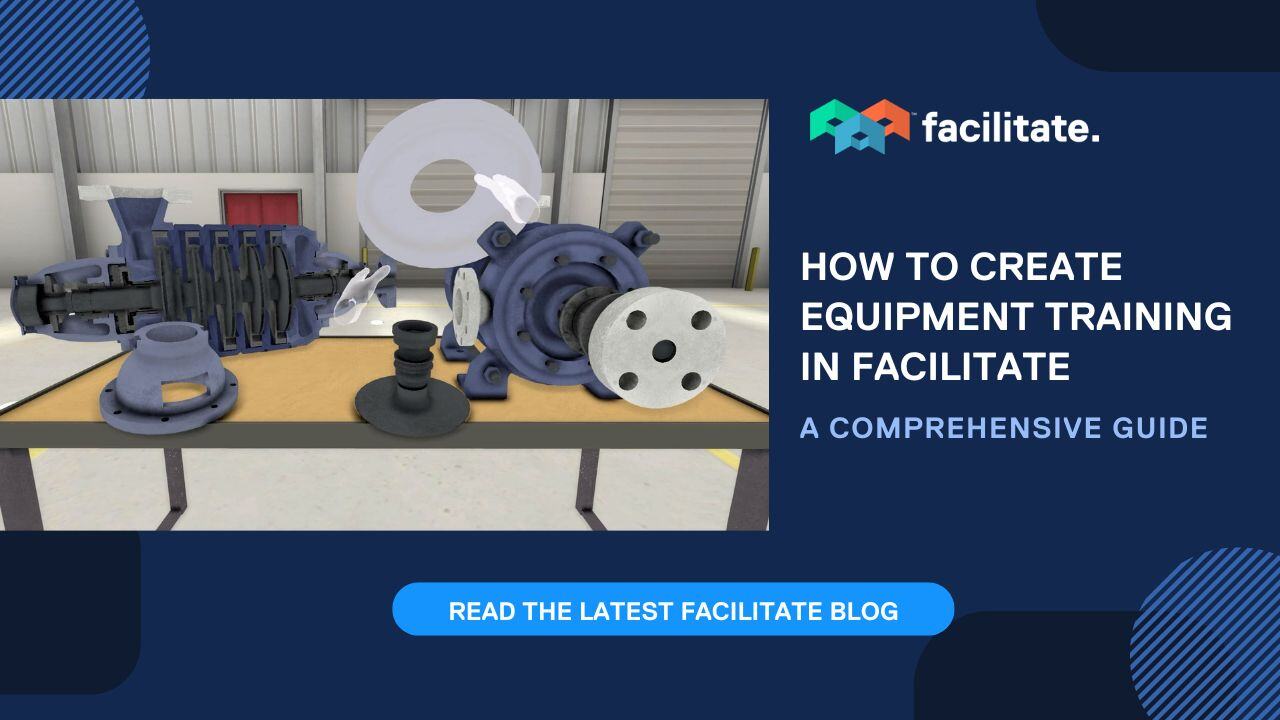 How to Create Equipment Training in Facilitate: A Comprehensive Guide